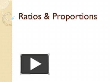 PPT – Ratios PowerPoint presentation | free to view - id: 4083b6-YzE2O
