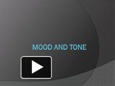 PPT – Mood and tone PowerPoint presentation | free to download - id ...