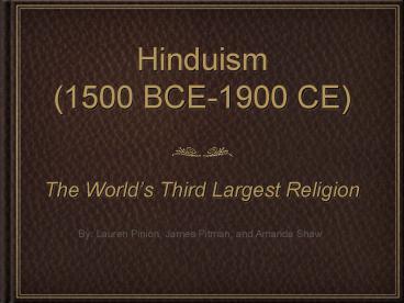 Hinduism (1500 BCE-1900 CE) presentation | free to view