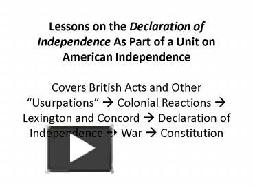 PPT – Lessons on the Declaration of Independence As Part of a Unit on ...