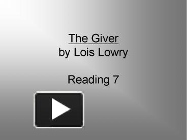 The Giver by Lois Lowry Reading 7 presentation | free to download