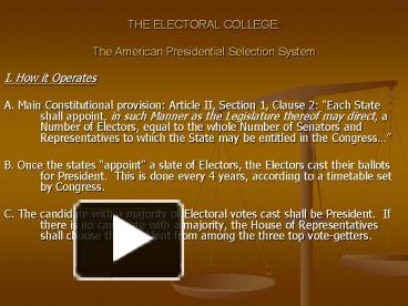 THE ELECTORAL COLLEGE: The American Presidential Selection System ...