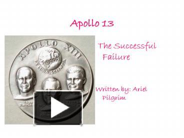 PPT – Apollo 13 PowerPoint presentation | free to view - id: 40aefd-NDNmO