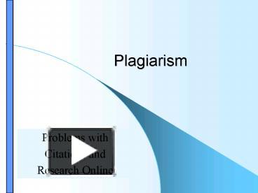 PPT – Plagiarism PowerPoint presentation | free to view - id: 40b20-NmQxM
