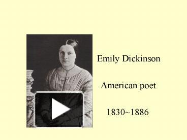 Emily Dickinson presentation | free to view