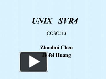 PPT – UNIX SVR4 PowerPoint presentation | free to download - id: 40bb46-ZDJlY