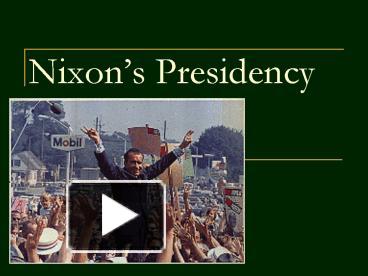 PPT – Nixon PowerPoint presentation | free to view - id: 40bcf0-ZTczN