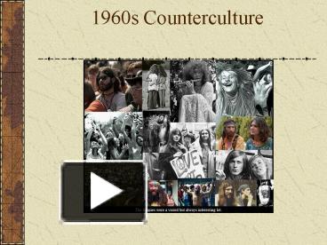 PPT – 1960s Counterculture PowerPoint presentation | free to download ...