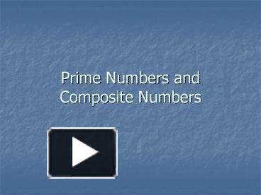 Prime Numbers and Composite Numbers presentation | free to download