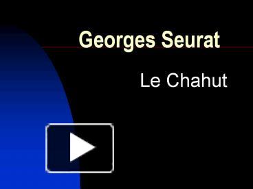 Georges Seurat presentation | free to download