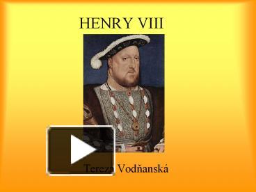 HENRY VIII presentation | free to download