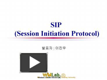 PPT – SIP (Session Initiation Protocol) PowerPoint presentation | free to view - id: 40e3ca-ZmVhZ