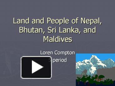 PPT – Land and People of Nepal, Bhutan, Sri Lanka, and Maldives ...