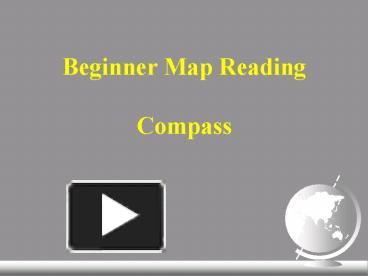 PPT – Beginner Map Reading Compass PowerPoint presentation | free to ...