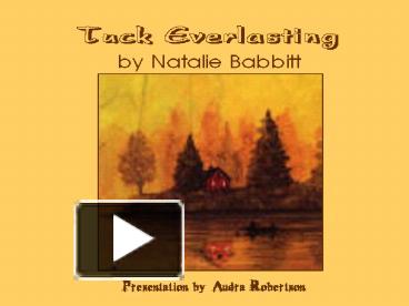 Tuck Everlasting presentation | free to view