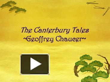 PPT – The Canterbury Tales ~Geoffrey Chaucer~ PowerPoint presentation ...