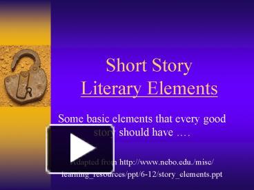 PPT – Short Story Literary Elements PowerPoint presentation | free to ...