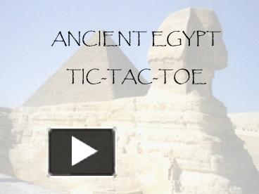 ANCIENT EGYPT TIC-TAC-TOE presentation | free to download