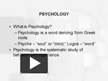 PPT – PSYCHOLOGY PowerPoint presentation | free to view - id: 4129f-NWQxN