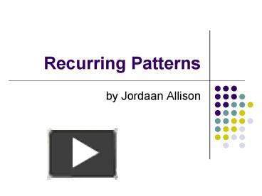 Recurring Patterns presentation | free to view