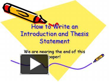 How to Write an Introduction and Thesis Statement presentation | free ...