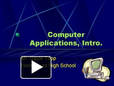 PPT – Computer Applications, Intro. PowerPoint presentation | free to ...