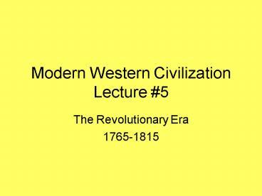 PPT – Modern Western Civilization Lecture PowerPoint presentation ...