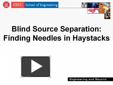 PPT – Blind Source Separation: Finding Needles in Haystacks PowerPoint presentation | free to ...