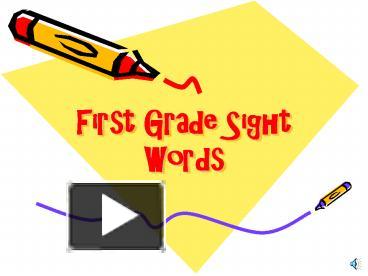 First Grade Sight Words presentation | free to view