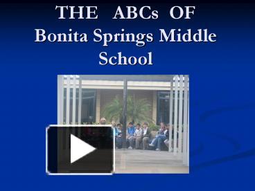 PPT – THE ABCs OF Bonita Springs Middle School PowerPoint presentation ...