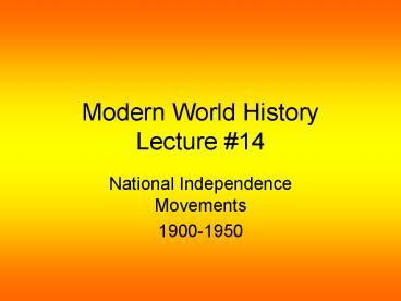 PPT – Modern World History Lecture PowerPoint presentation | free to ...