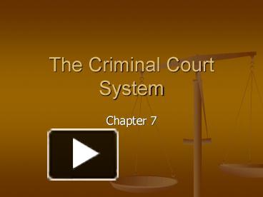 The Criminal Court System presentation | free to view