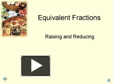 PPT – Equivalent Fractions PowerPoint presentation | free to view - id ...
