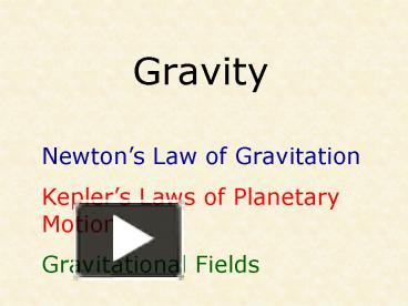 PPT – Gravity PowerPoint presentation | free to download - id: 41a93b-MGU2M
