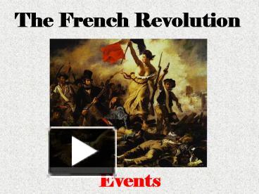 PPT – The French Revolution PowerPoint presentation | free to view - id ...