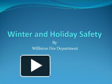 Winter and Holiday Safety presentation | free to view
