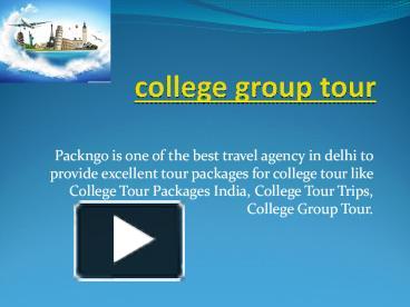 PPT – College Tour Groups PowerPoint presentation | free to download ...