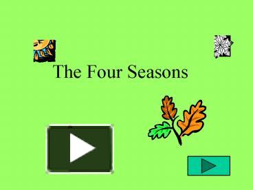 The Four Seasons presentation | free to view