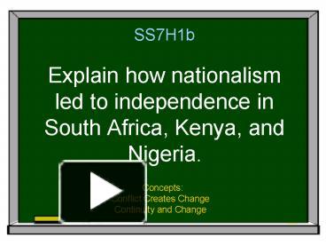 SS7H1b Explain how nationalism led to independence in South Africa ...