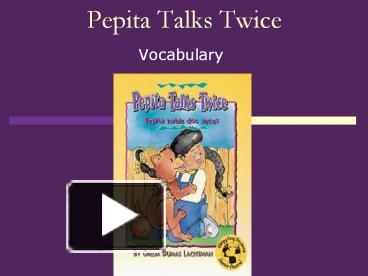 PPT – Pepita Talks Twice PowerPoint presentation | free to download ...