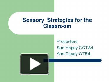 Sensory Strategies for the Classroom presentation | free to view
