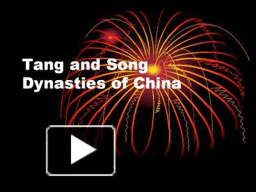 PPT – Tang and Song Dynasties of China PowerPoint presentation | free ...