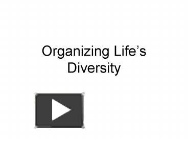 PPT – Organizing Lifes Diversity PowerPoint presentation | free to view ...