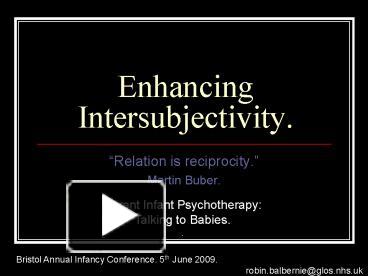 Enhancing Intersubjectivity. presentation | free to view