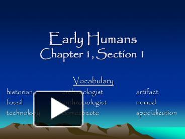 PPT – Early Humans Chapter 1, Section 1 PowerPoint presentation | free ...