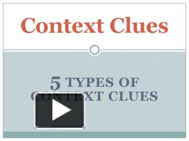PPT – 5 Types of Context Clues PowerPoint presentation | free to view ...
