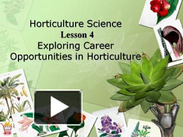 Horticulture Science Lesson 4 Exploring Career Opportunities in ...