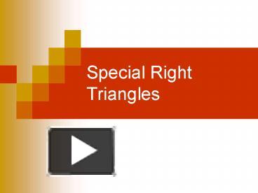 Special Right Triangles presentation | free to view