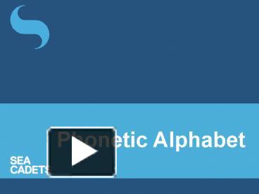Phonetic Alphabet presentation | free to view