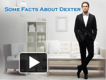 Crazy Facts About Dexter presentation | free to download